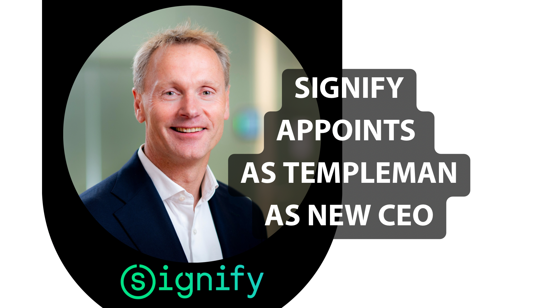 Signify Appoints As Tempelman as New CEO