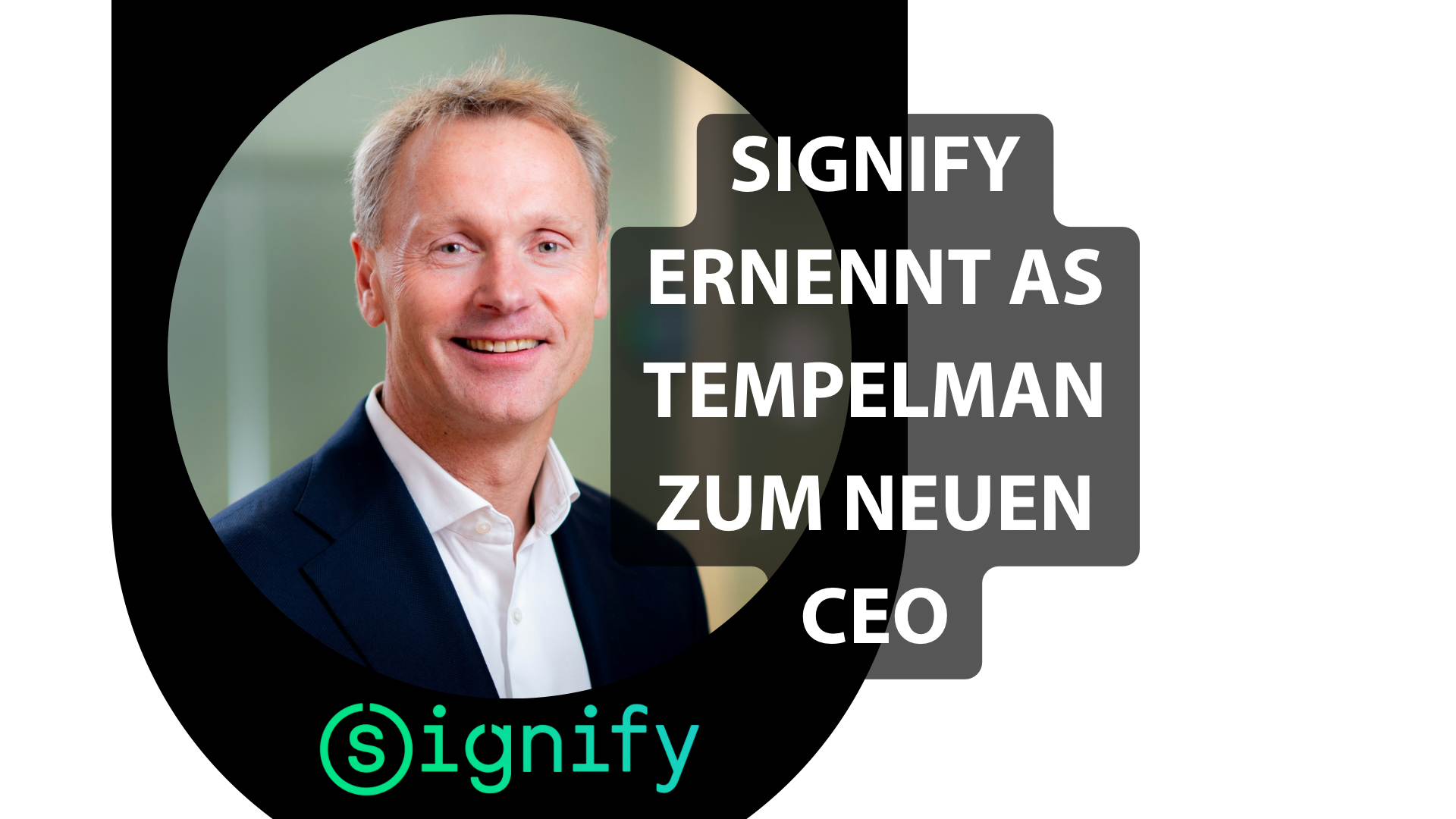 Signify ernennt As Tempelman zum neuen CEO